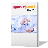 Guide - Protecting Your Assets | Banner Jones Solicitors